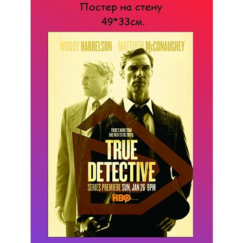 Постер, плакат на стену "True Detective, Настоящий детектив" 49х33 см (А3+)