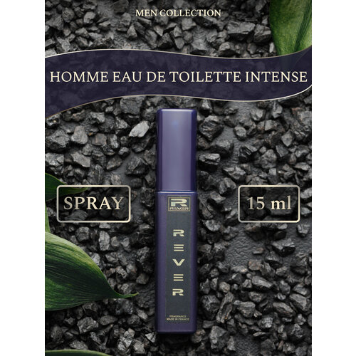 G117/Rever Parfum/Collection for men/HOMME EAU DE TOILETTE INTENSE/15 мл