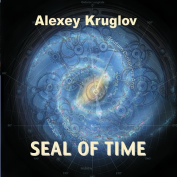 КРУГЛОВ, АЛЕКСЕЙ - Seal Of Time