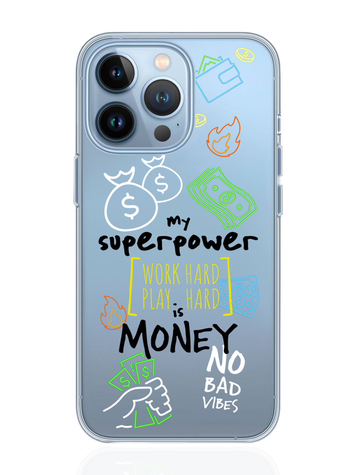 Чехол MustHaveCase для iPhone 13 Pro My Superpower is Money прозрачный