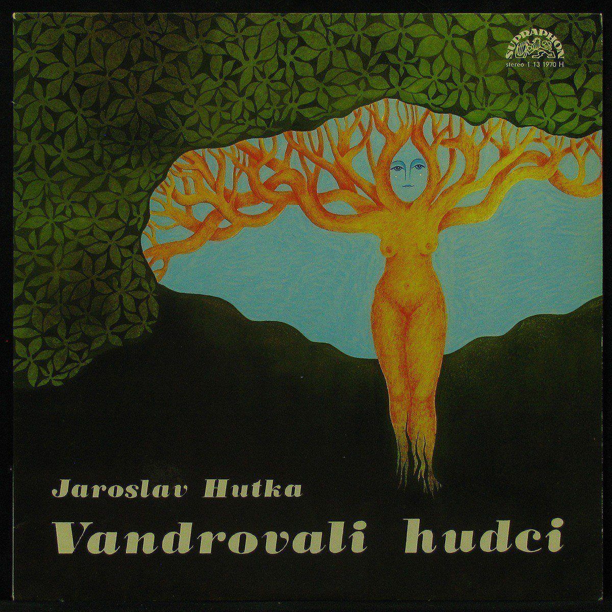 LP Jaroslav Hutka - Vandrovali Hudci Supraphon (302116)