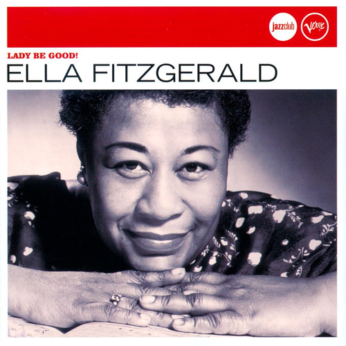 Ella Fitzgerald - Lady Be Good! Jazz Club (1 CD)