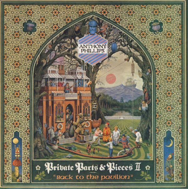 Anthony Phillips: Private Parts & Pieces V.2 Back to the Pavillion (1 CD)