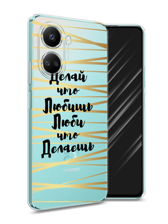 Чехол Awog на Huawei nova 10 SE "Делай что любишь"