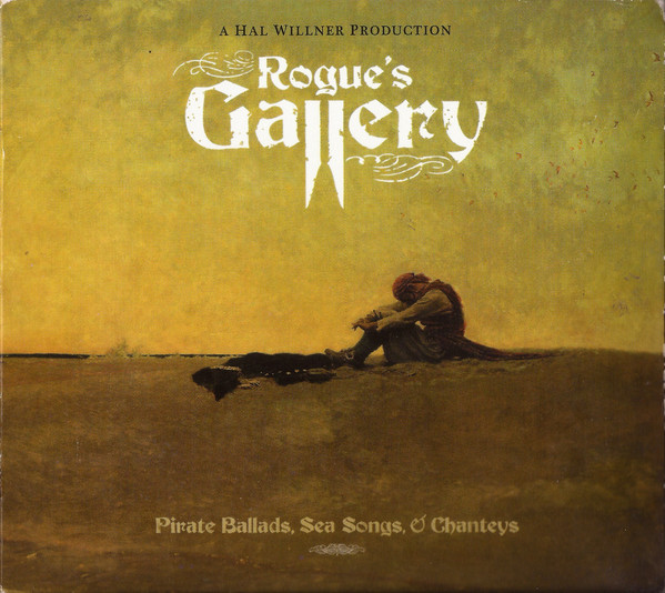 Various Artists: Rogue's Gallery: Pirate Ballads, Sea Songs, and Chanteys (2 CD)